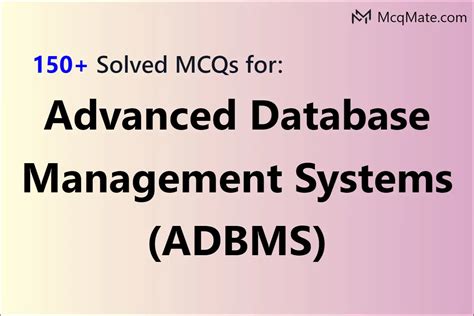 150 Advanced Database Management Systems Adbms Chapter Wise Solved