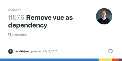 Remove Vue As Dependency Issue Vitejs Vite GitHub