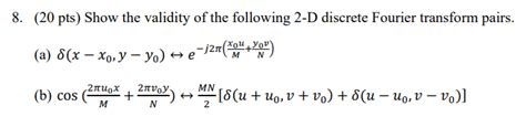 Solved 20 Pts Show The Validity Of The Following 2 D