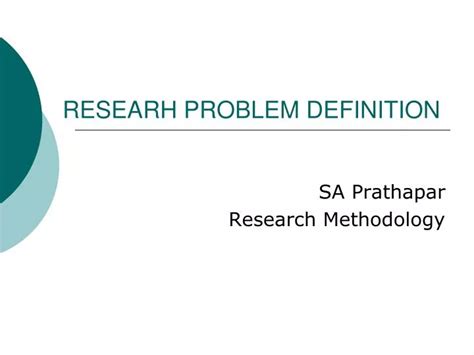 Ppt Researh Problem Definition Powerpoint Presentation Free Download Id 6785027