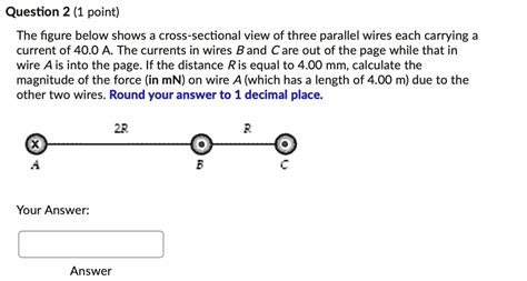 Solved Question 2 1 Point The Figure Below Shows A Cross Sectional