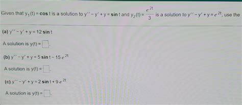 Solved Use The Superposition Principle To Find Solutions To Chegg