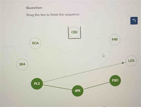 solved question drag the line to finish the sequence 7 cb2 r4b 5ca