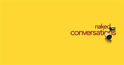 Book Review Naked Conversations Why Should You Blog