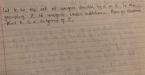Solved Let K Be The Set Of Integers Divisible By 6 Or 8 In