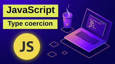 🟡lerne Javascript 6 Type Coercionconvertion Verstehen Tipp