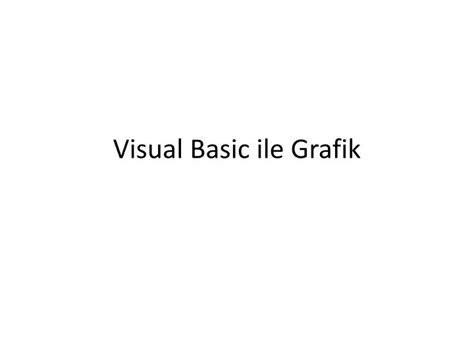 PPT Visual Basic Ile Grafik PowerPoint Presentation Free Download ID