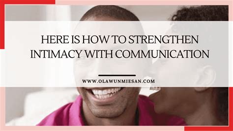 Here Is How To Strengthen Intimacy With Communication Sex Therapist And Coach Sex Marriage