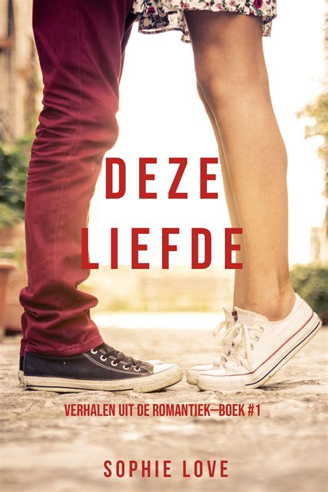 Deze Liefde Verhalen Uit De Romantiek—boek 1 Ebook Door Sophie Love