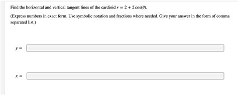 Solved Find The Horizontal And Vertical Tangent Lines Of The