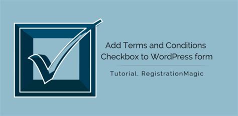 How To Add Terms And Conditions Checkbox To WordPress Form RegistrationMagic