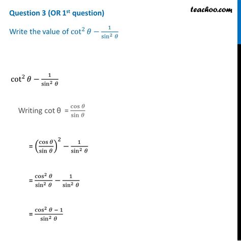 Write The Value Of Cot 2 ⁡θ 1 Sin 2 ⁡θ Teachoo Cbse Class 10 Sam