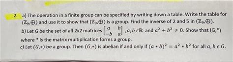 Solved 2 A The Operation In A Finite Group Can Be