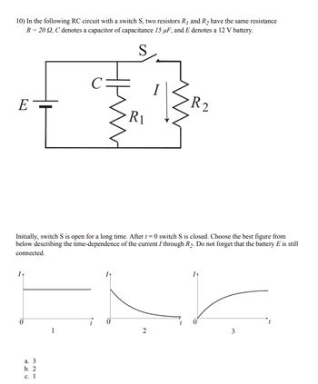 Answered 10 In the following RC circuit with a switch S two resistors R and R₂ have the same