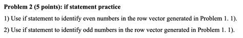 Solved Problem 2 5 Points If Statement Practice 1 Use If
