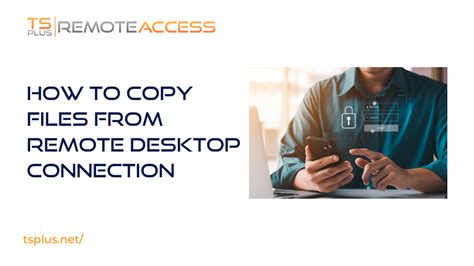 How To Copy Files From Remote Desktop Connection