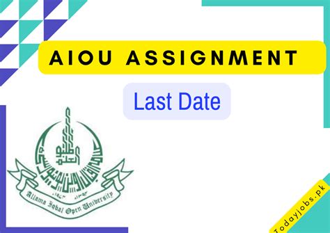 Aiou Assignment Last Date 2025 Check Schedule All Classes