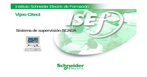 Pdf 3 Scada Vijeo Citect 61 €¦ · El Programa Scada Se Utiliza