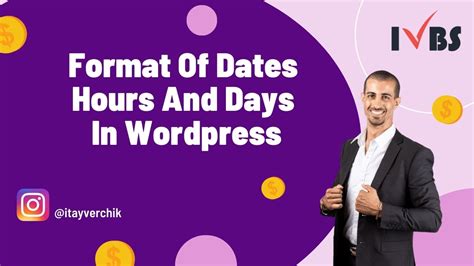 How Can You Change The Format Of Dates Hours And Days In Wordpress Itay Verchik