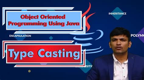 Lec08 Object Oriented Programming Using Java Type Casting By Mr P Purushotham Youtube