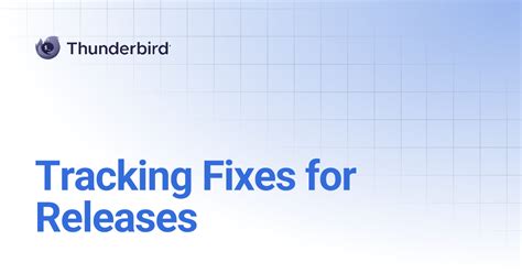 Tracking Fixes For Releases Thunderbird