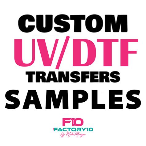 Uv Dtf Or Dtf Samples The Factory