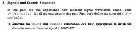 Solved 3 Signals And Sound Sinusoids In This Part We Will