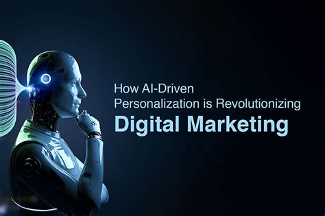 Ai Driven Personalization Revolutionizing Digital Marketing Nothing Else Matters