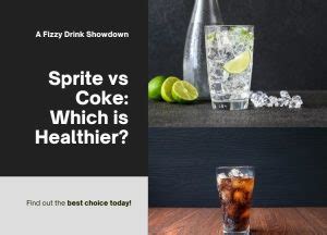 Sprite Vs Coke Which Is Healthier And Better Choice