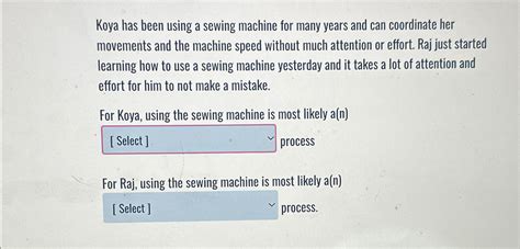 Solved Koya Has Been Using A Sewing Machine For Many Years
