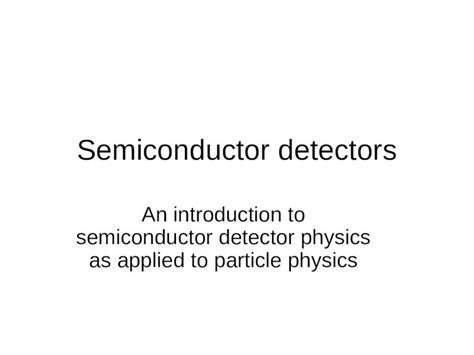 Ppt Semiconductor Detectors Dokumen Tips