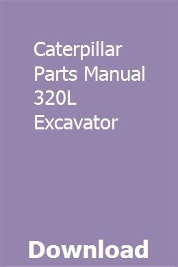 Caterpillar Parts Manual 320l Excavator Artofit