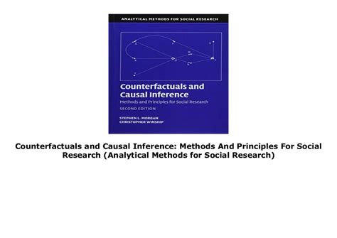 Counterfactuals And Causal Inference Methods And Principles For Social