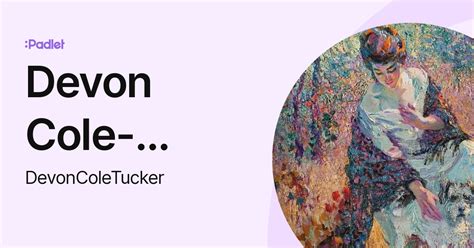 Devon Cole Tucker Devoncoletucker Profile Padlet
