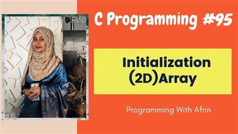 C Programming Bangla Tutorials Initialization Of 2d Array Youtube
