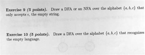 solved exercise 9 5 points draw a dfa or an nfa over the alphabet a