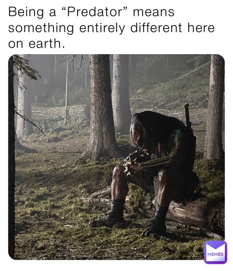 Predator Meme