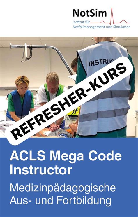 Acls Instructor Refresher Notsim Institut Für Notfallmanagement