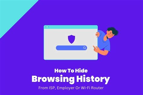 How To Hide Browsing History From ISP Employer Or Wi Fi Router Tips VPNInsights