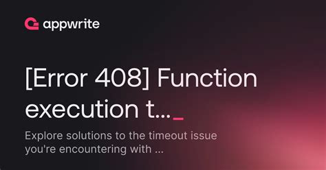 Error 408 Function Execution Timeout Threads Appwrite