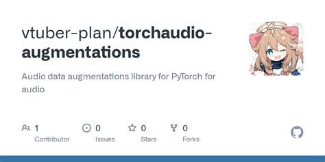 Github Vtuber Plantorchaudio Augmentations Audio Data Augmentations Library For Pytorch For