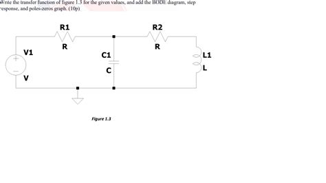 Write The Transfer Function Of Figure 1 3 ﻿for The