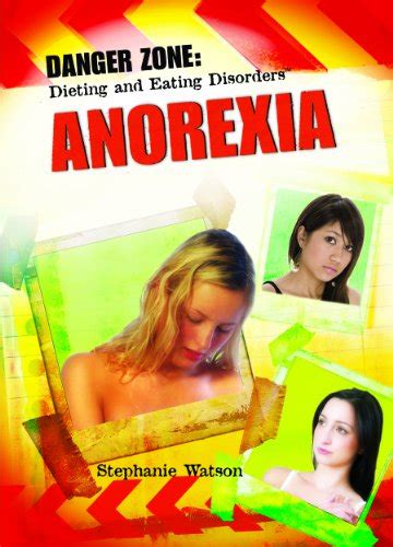 9781404219960 Anorexia Danger Zone Dieting And Eating Disorders