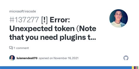 Error Unexpected Token Note That You Need Plugins To Import Files