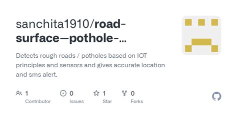 Github Sanchita Road Surface Pothole Detection Detects Rough Roads Potholes Based On