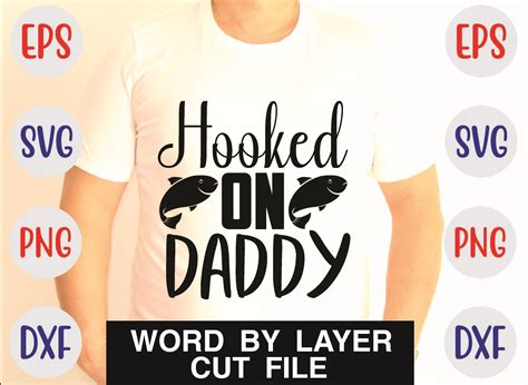 Hooked On Daddy Svg Graphic By Mar Design Store Creative Fabrica