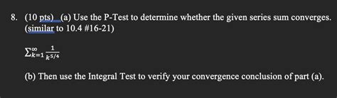 Solved 8 10 Pts A Use The P Test To Determine Whether Chegg Com