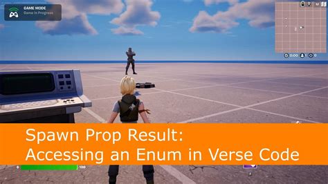 Spawn Prop Result Accessing An Enum In Verse Code Youtube