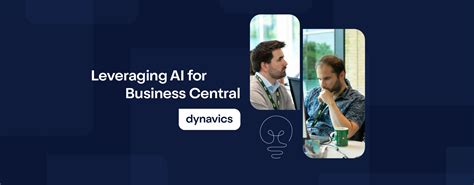 Leveraging Artificial Intelligence For Business Central Dynavics