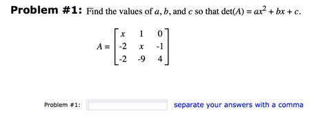 Solved Problem 1 Find The Values Of A B And C So That Chegg Com